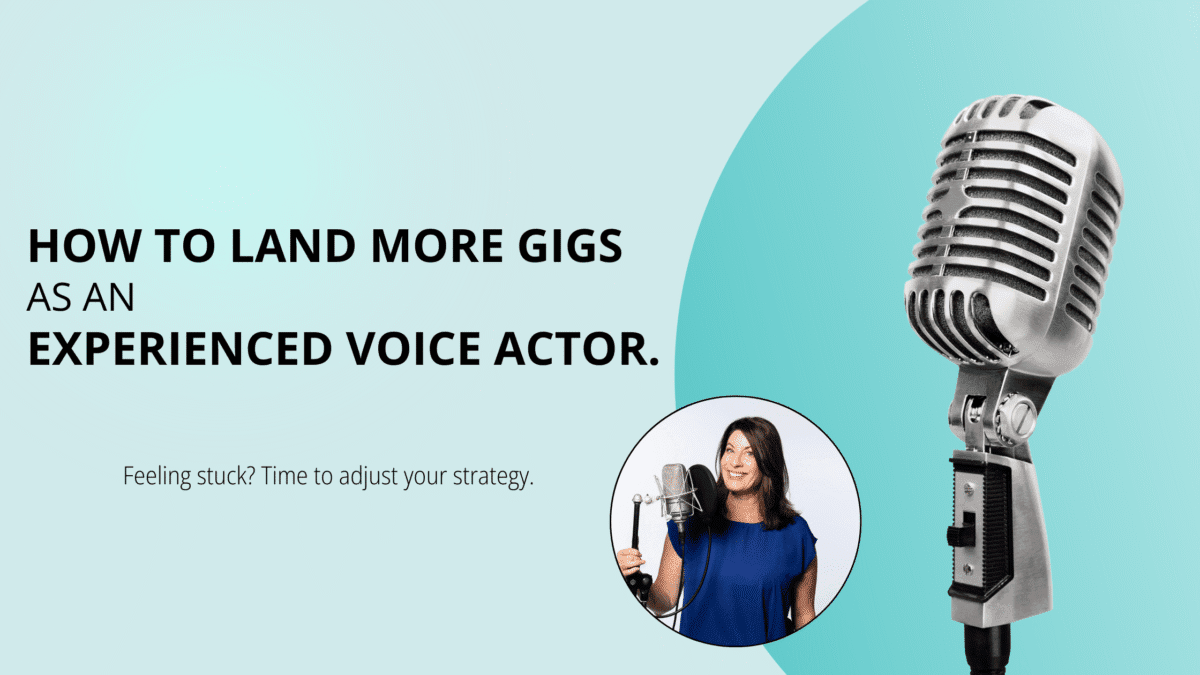 4 Steps to Land More Gigs as an Experienced Voice Actor - Rachel Alena